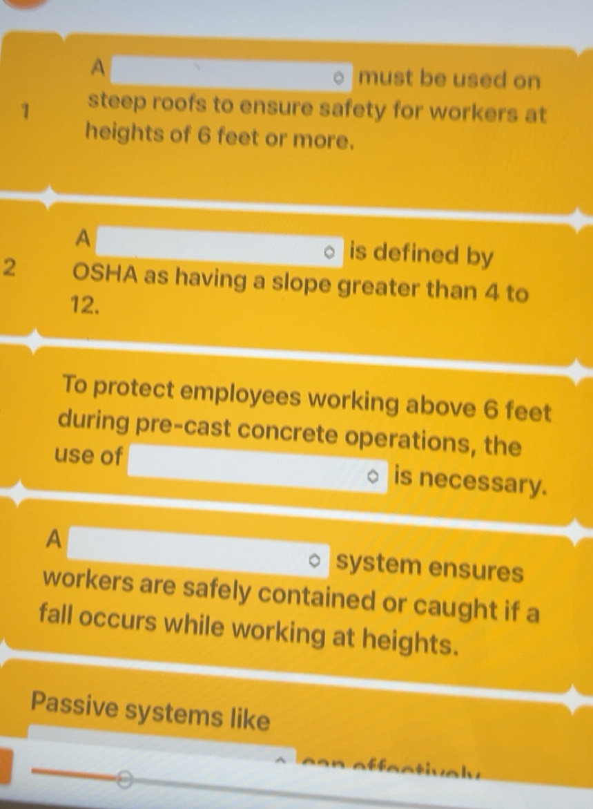 Solved: A must be used on 1 steep roofs to ensure safety for workers at ...