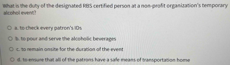 Solved: What is the duty of the designated RBS certified person at a ...