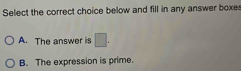 Solved: Select the correct choice below and fill in any answer boxes A ...
