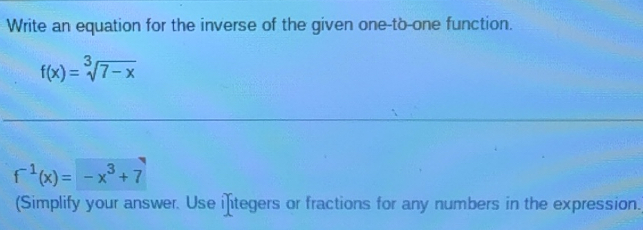 Solved: Write an equation for the inverse of the given one-to-one ...