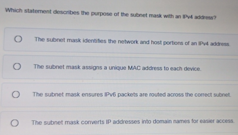 Solved: Which statement describes the purpose of the subnet mask with ...