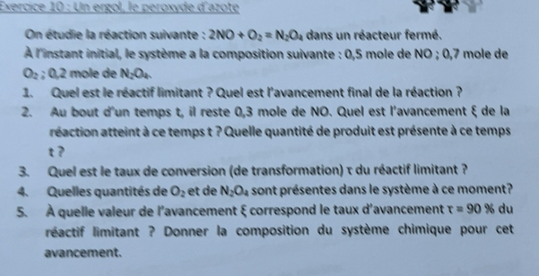 Résolu :Un ergol, le peroxyde d'azote On étudie la réaction suivante ...