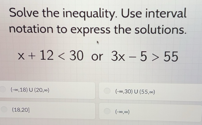 Solved: Solve the inequality. Use interval notation to express the solutions. x+12