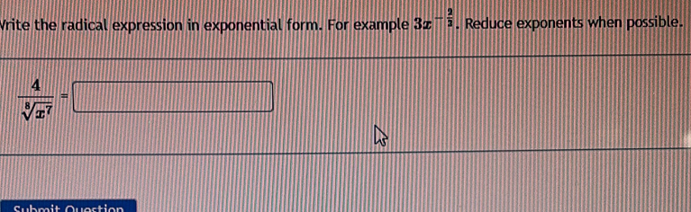 Solved: Write the radical expression in exponential form. For example ...