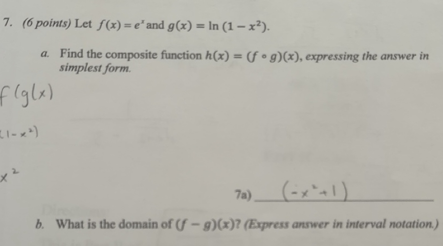 Solved: Let f(x)=e^x and g(x)=ln (1-x^2). a. Find the composite ...