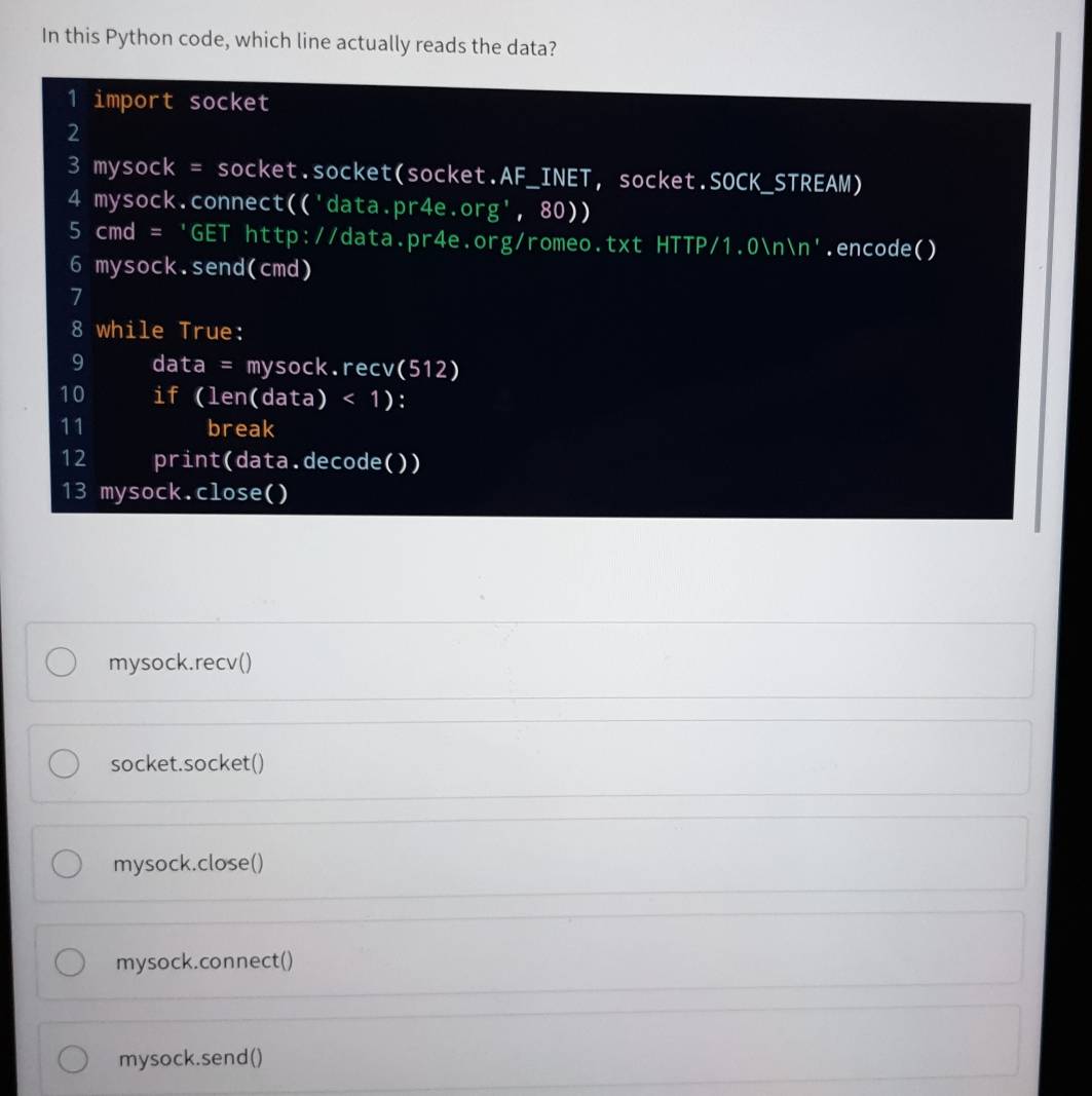 Solved: In this Python code, which line actually reads the data? 1 ...