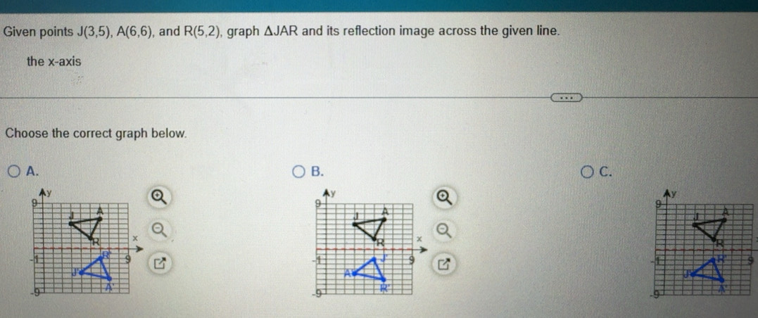 Solved: Given points J(3,5), A(6,6) , and R(5,2) , graph JAR and its ...