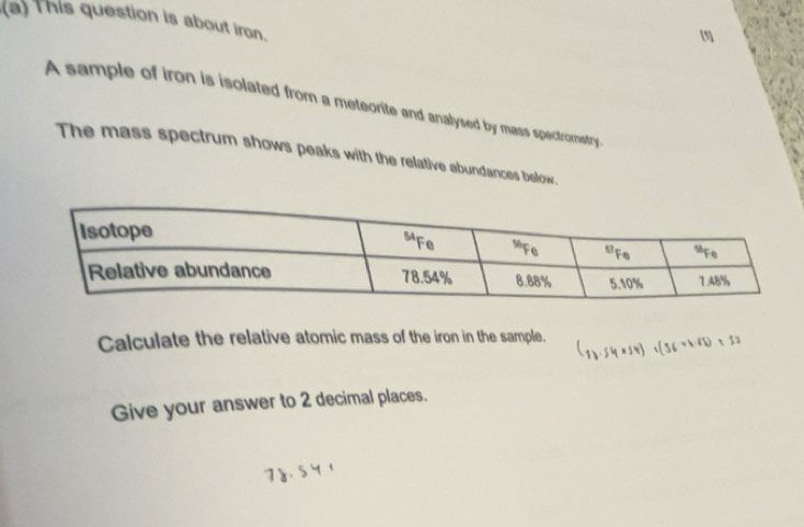 Solved: This question is about iron. [1] A sample of iron is isolated ...
