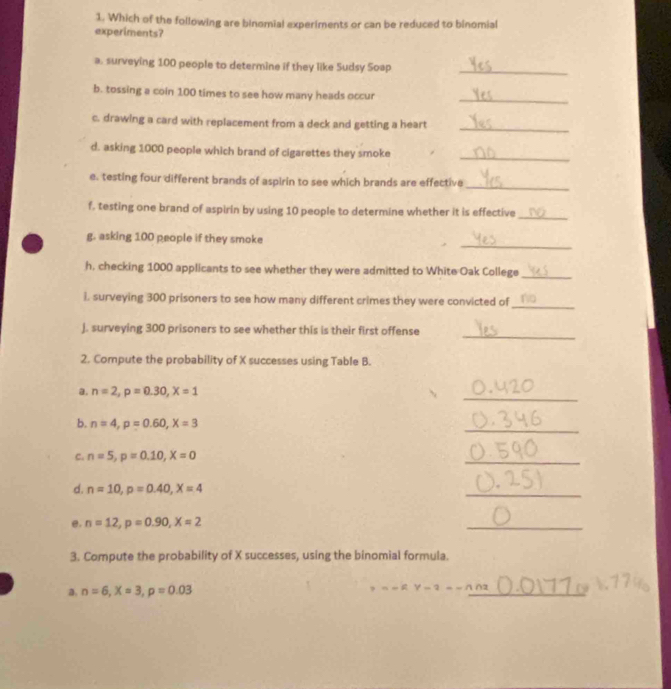 Solved: Which of the following are binomial experiments or can be ...