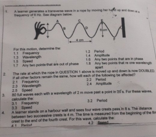 Solved: A learner generates a transverse wave in a rope by moving her ...