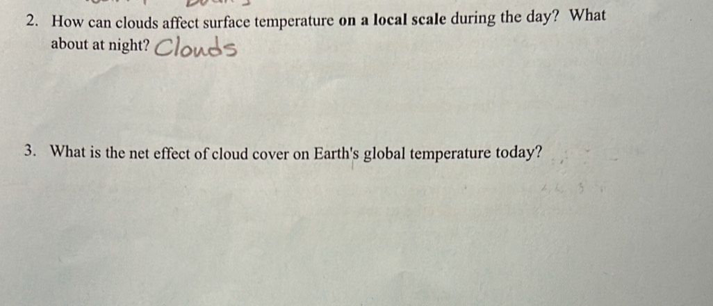 Solved: How can clouds affect surface temperature on a local scale ...
