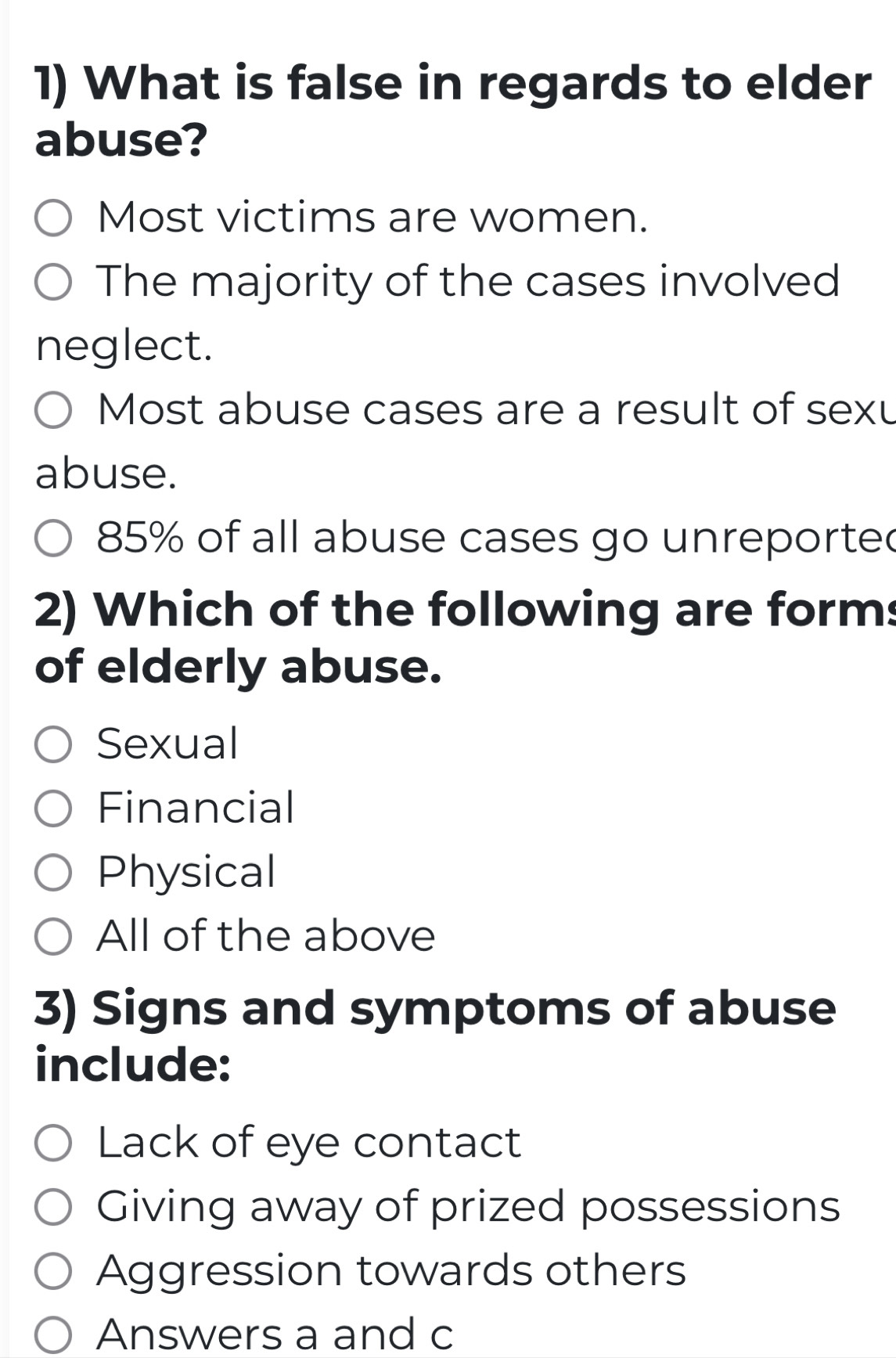 Solved: What is false in regards to elder abuse? Most victims are women ...