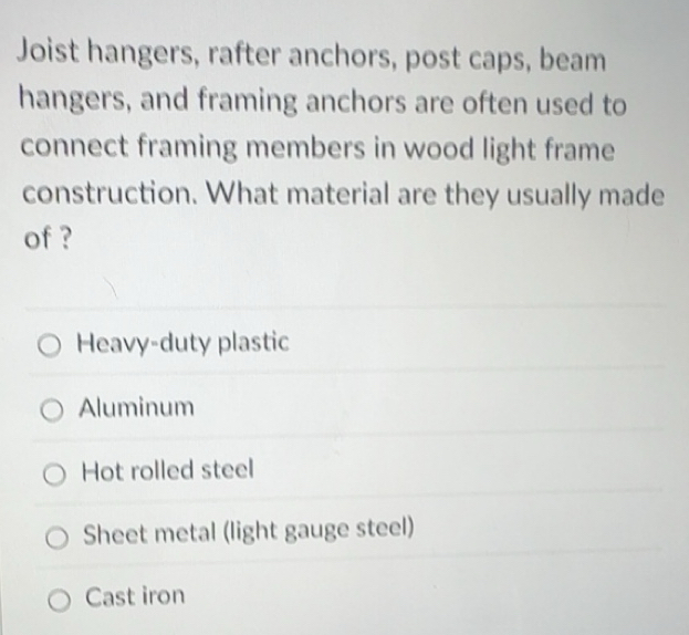 Solved: Joist hangers, rafter anchors, post caps, beam hangers, and ...