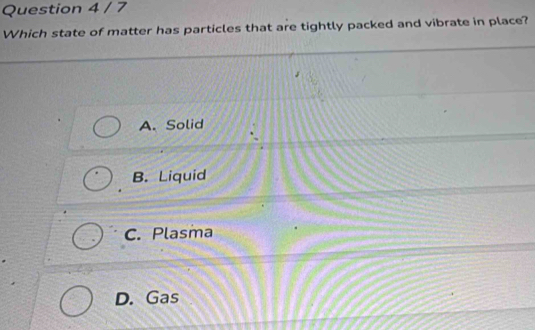 Solved: Which state of matter has particles that are tightly packed and ...