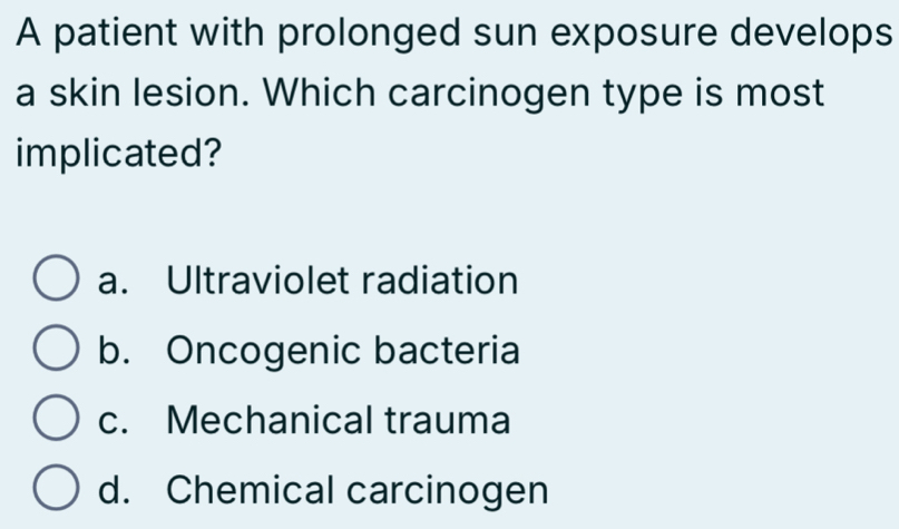 تم الحل:A patient with prolonged sun exposure develops a skin lesion ...
