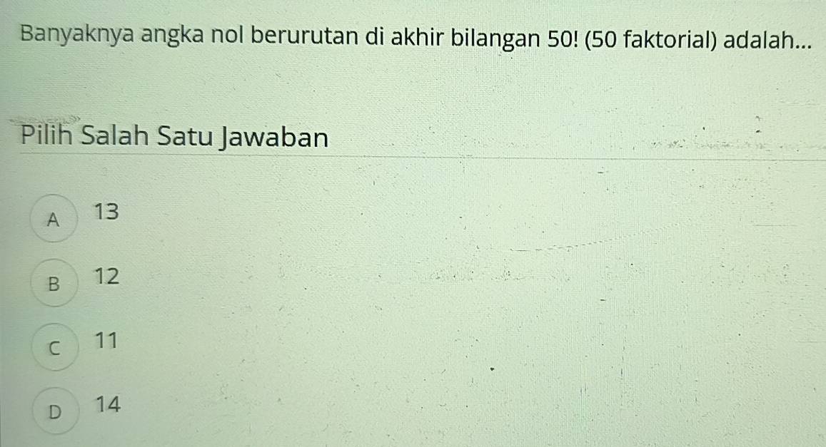 Telah dijawab:Banyaknya angka nol berurutan di akhir bilangan 50! (50 ...