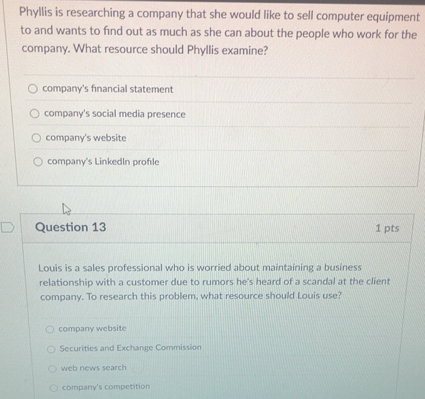 Solved: Phyllis is researching a company that she would like to sell ...
