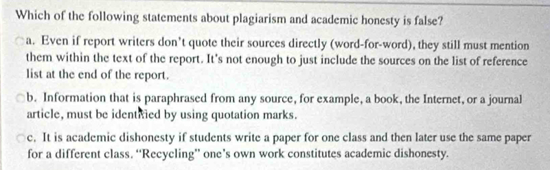 Solved: Which of the following statements about plagiarism and academic ...