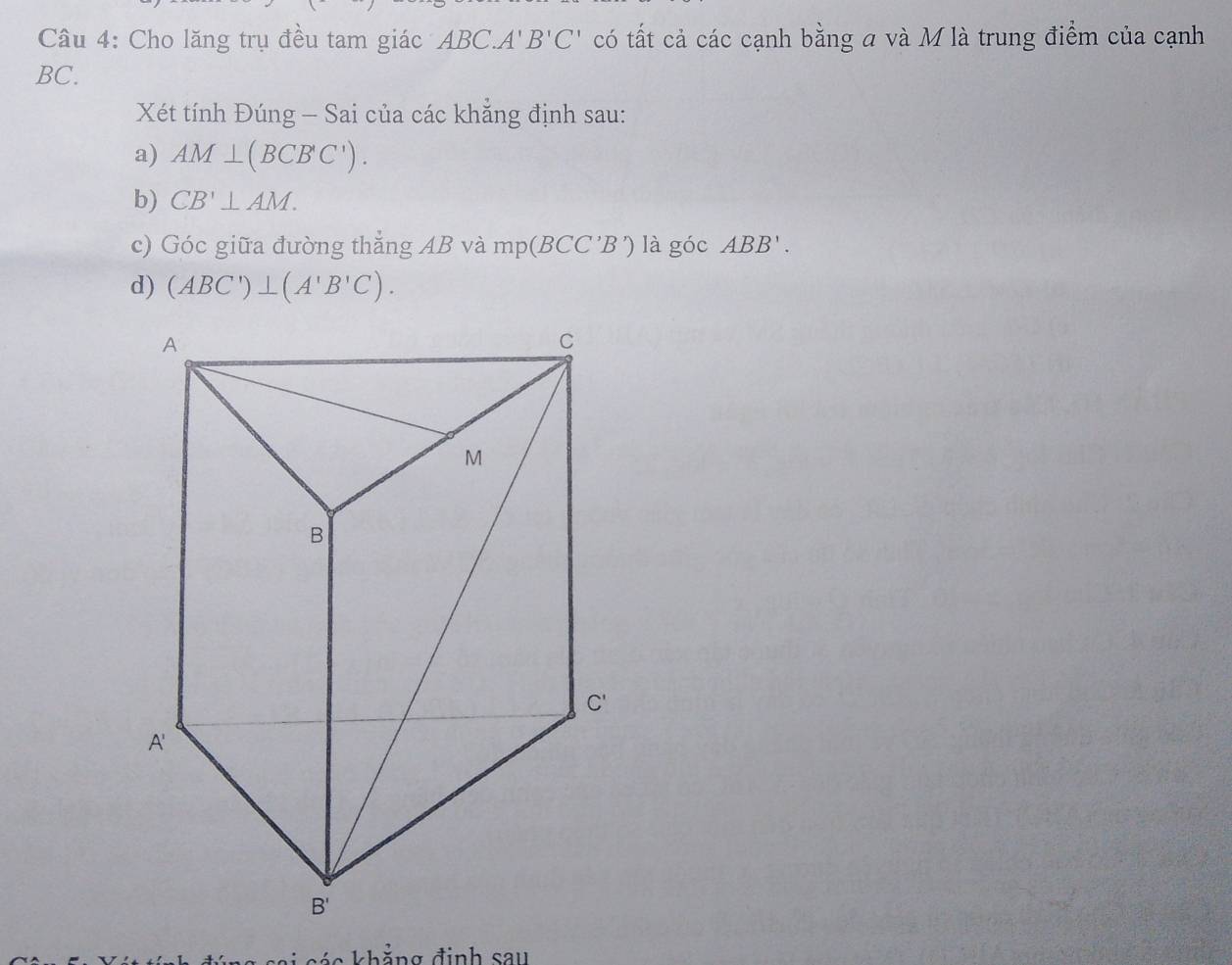 Giải quyết:Cho lăng trụ đều tam giác ABC.A'B'C' có tất cả các cạnh bằng ...