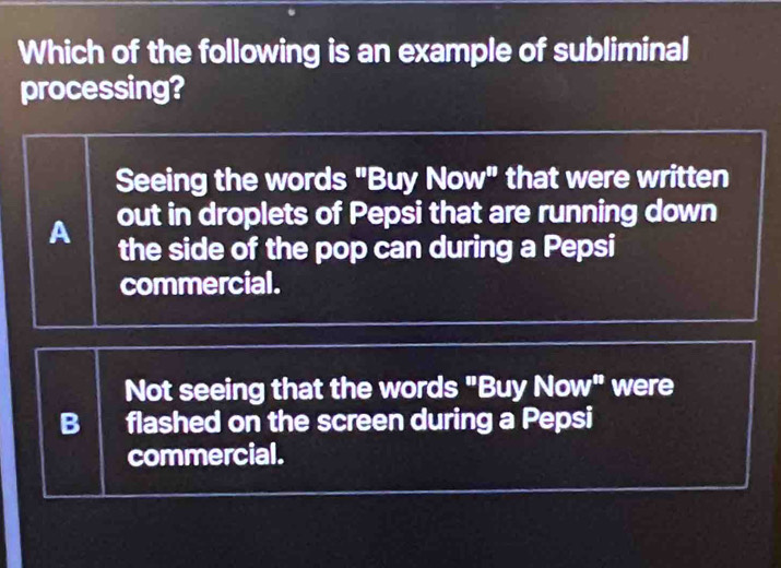 Solved: Which of the following is an example of subliminal processing ...
