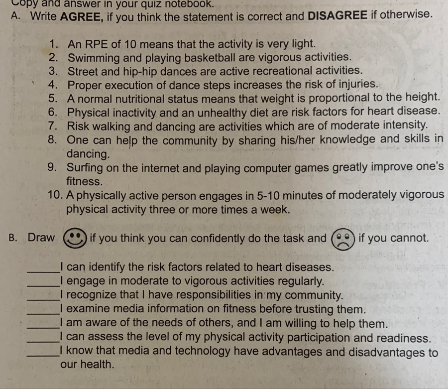 Solved: Copy and answer in your quiz notebook. A. Write AGREE, if you ...