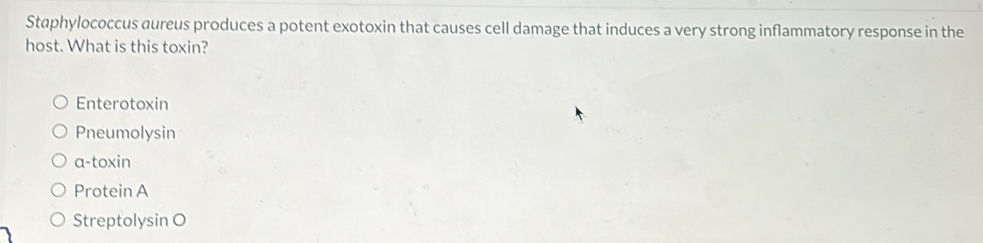 Solved: Staphylococcus aureus produces a potent exotoxin that causes ...
