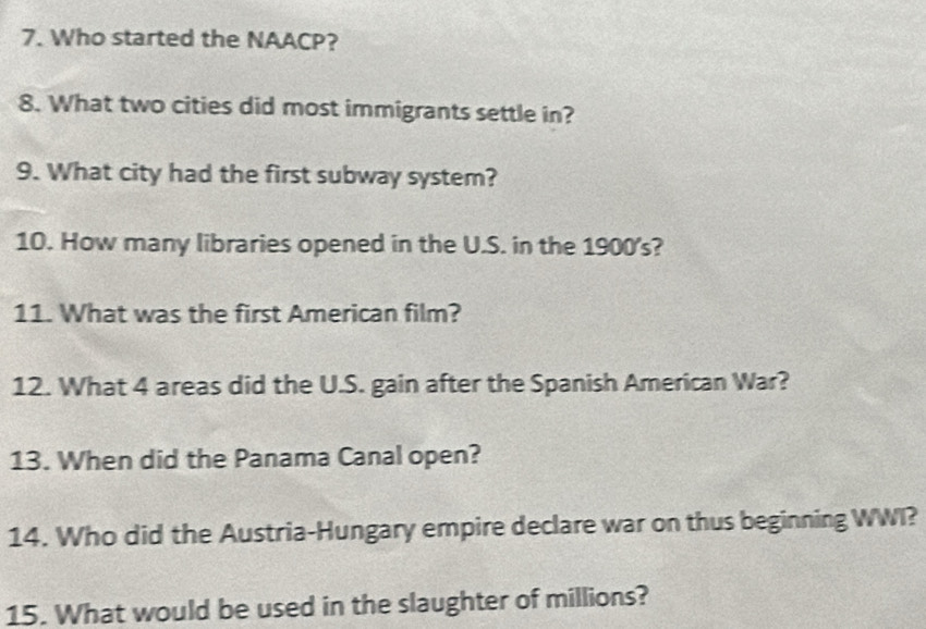 Solved: Who started the NAACP? 8. What two cities did most immigrants ...