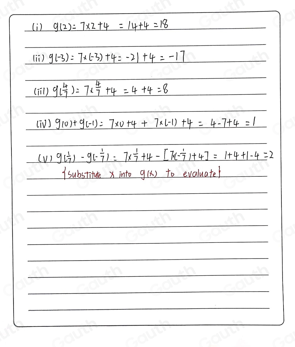 Solved: Given the function g(x)=7x+4 , find the value of each of the following. (i) g(2) (ii) g ...