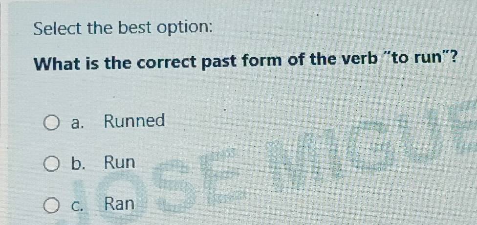 Resuelto:Select the best option: What is the correct past form of the ...
