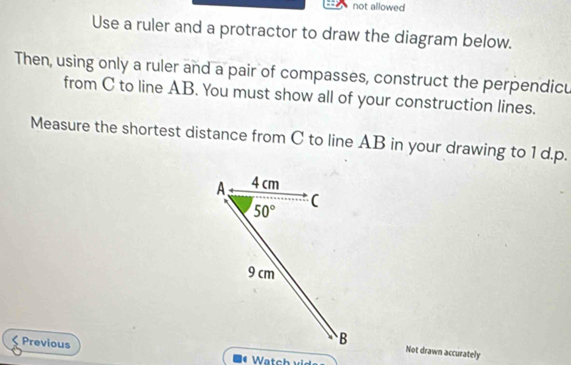 Solved: not allowed Use a ruler and a protractor to draw the diagram ...