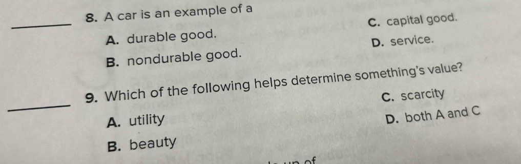 Solved: A car is an example of a _A. durable good. C. capital good. B ...