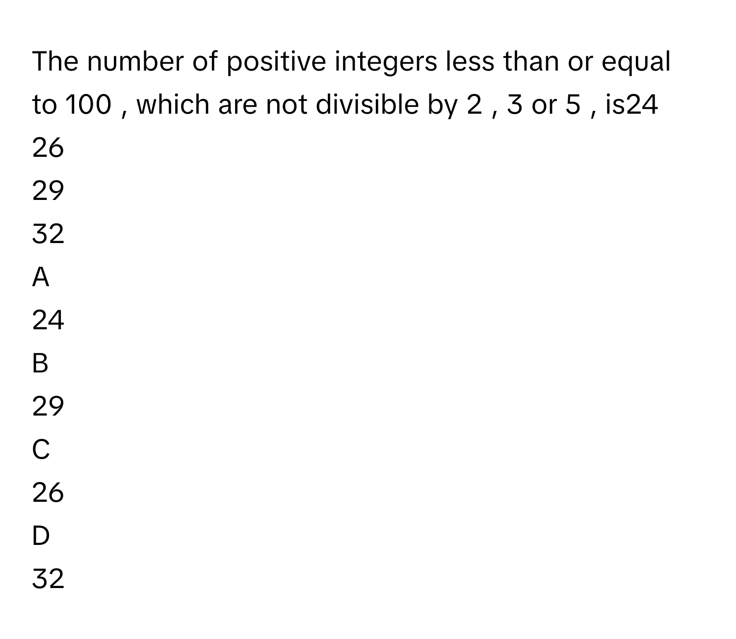 Solved: The number of positive integers less than or equal to 100 ...