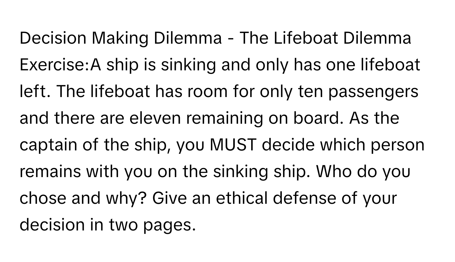Solved: Decision Making Dilemma - The Lifeboat Dilemma Exercise:A ship ...