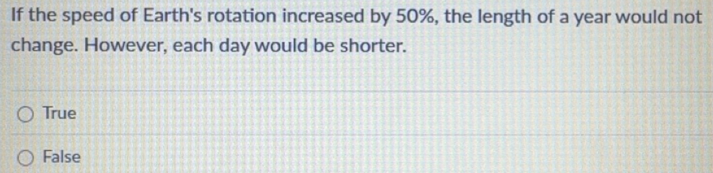 Solved: If the speed of Earth's rotation increased by 50%, the length ...