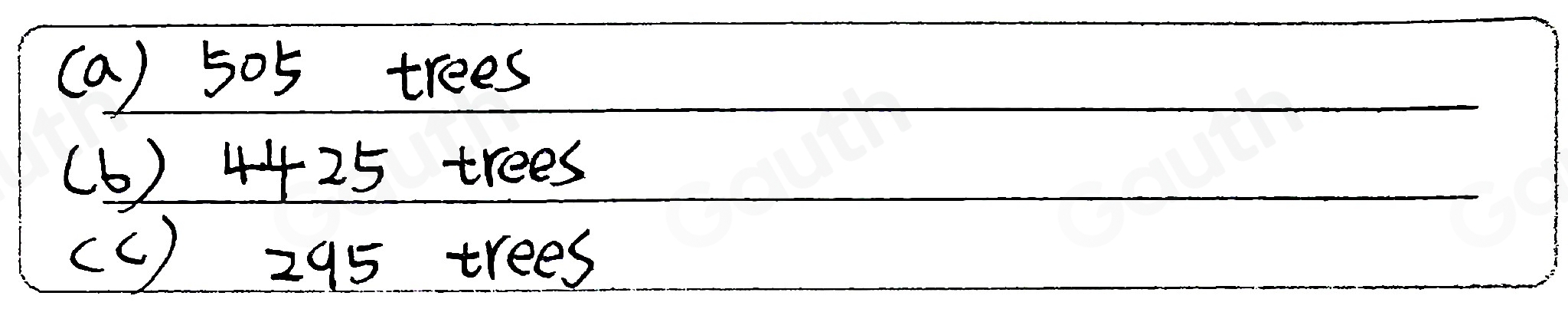 Solved: In the first month of a reforestation program, the town of ...