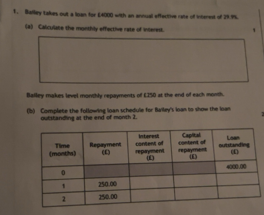 Solved: Bailey takes out a loan for £4000 with an annual effective rate ...