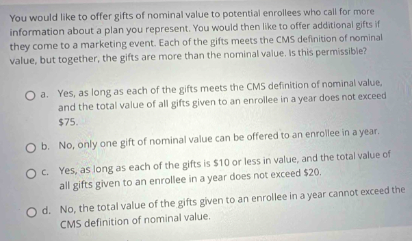 Solved: You would like to offer gifts of nominal value to potential ...