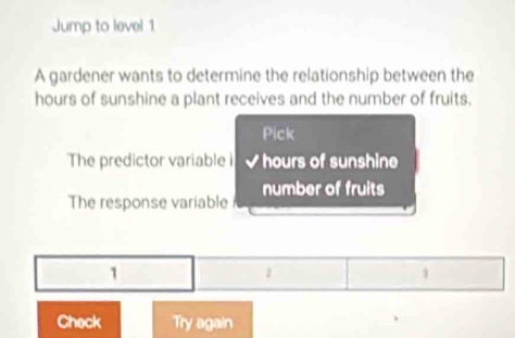 Solved: Jump to level 1 A gardener wants to determine the relationship ...