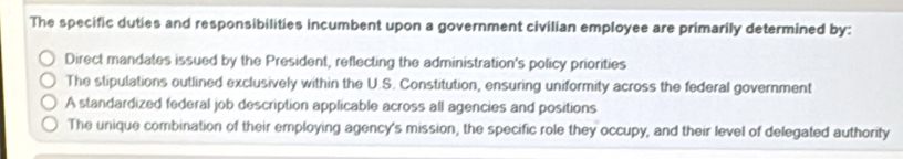 Solved: The specific duties and responsibilities incumbent upon a ...
