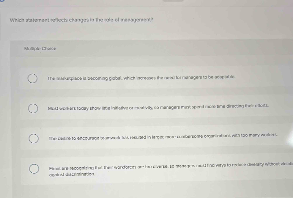 Solved: Which statement reflects changes in the role of management ...