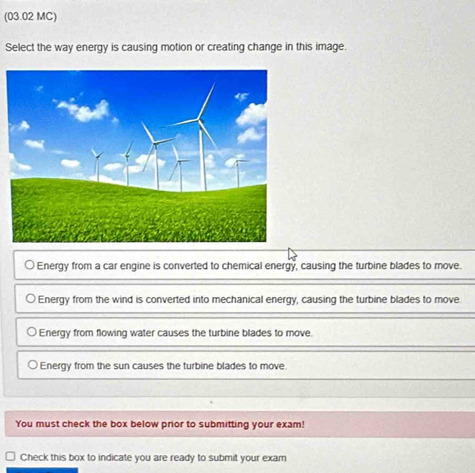 Solved: (03.02 MC) Select the way energy is causing motion or creating ...