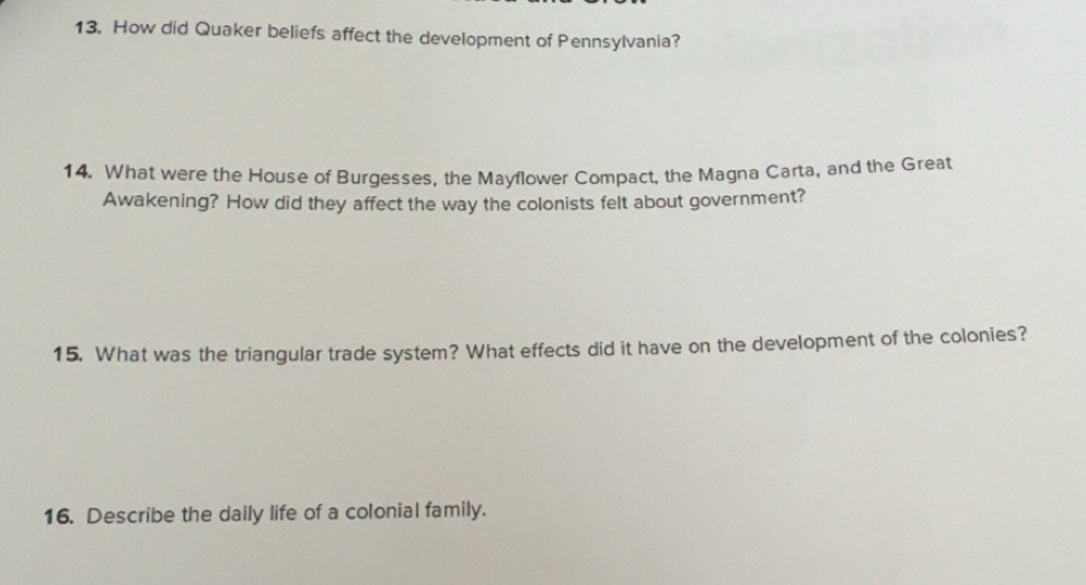 Solved: How did Quaker beliefs affect the development of Pennsylvania ...