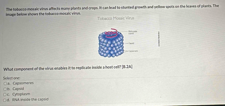 Solved: The tobacco mosaic virus affects many plants and crops. It can ...
