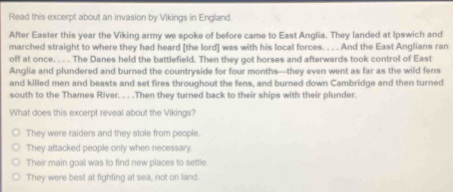 Solved: Read this excerpt about an invasion by Vikings in England ...