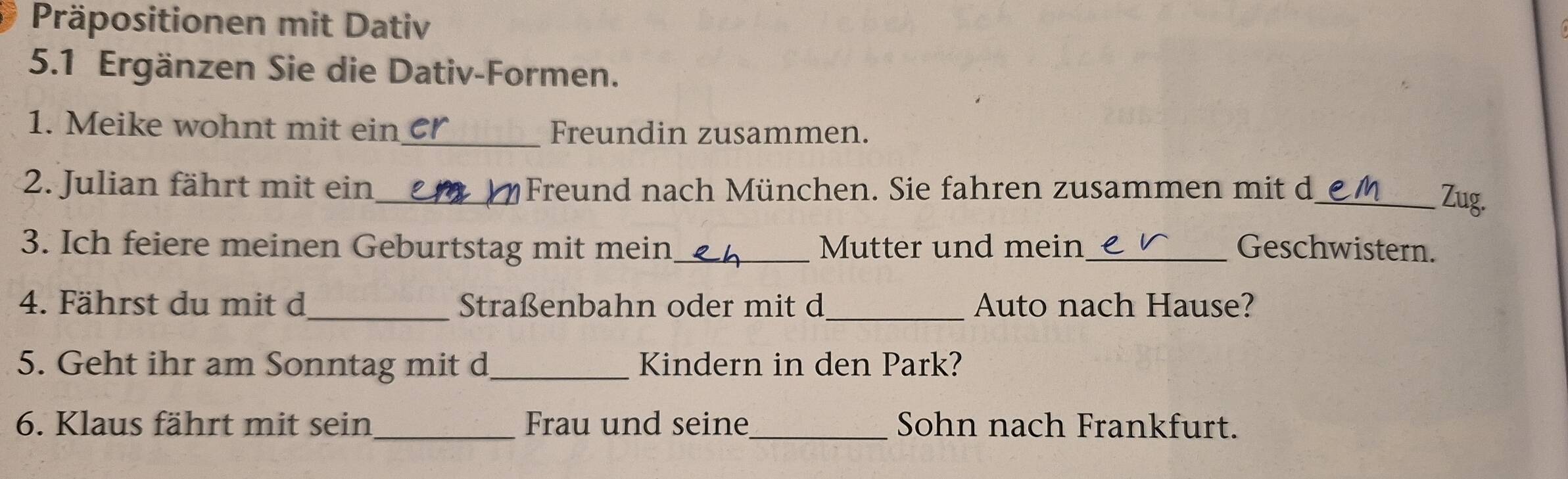 Gelöst:Präpositionen mit Dativ 5.1 Ergänzen Sie die Dativ-Formen. 1 ...
