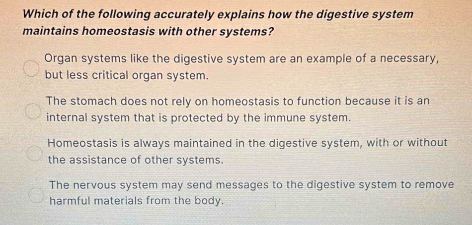 Solved: Which of the following accurately explains how the digestive ...