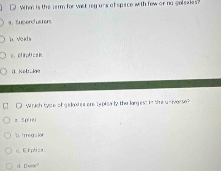 Solved: What is the term for vast regions of space with few or no ...