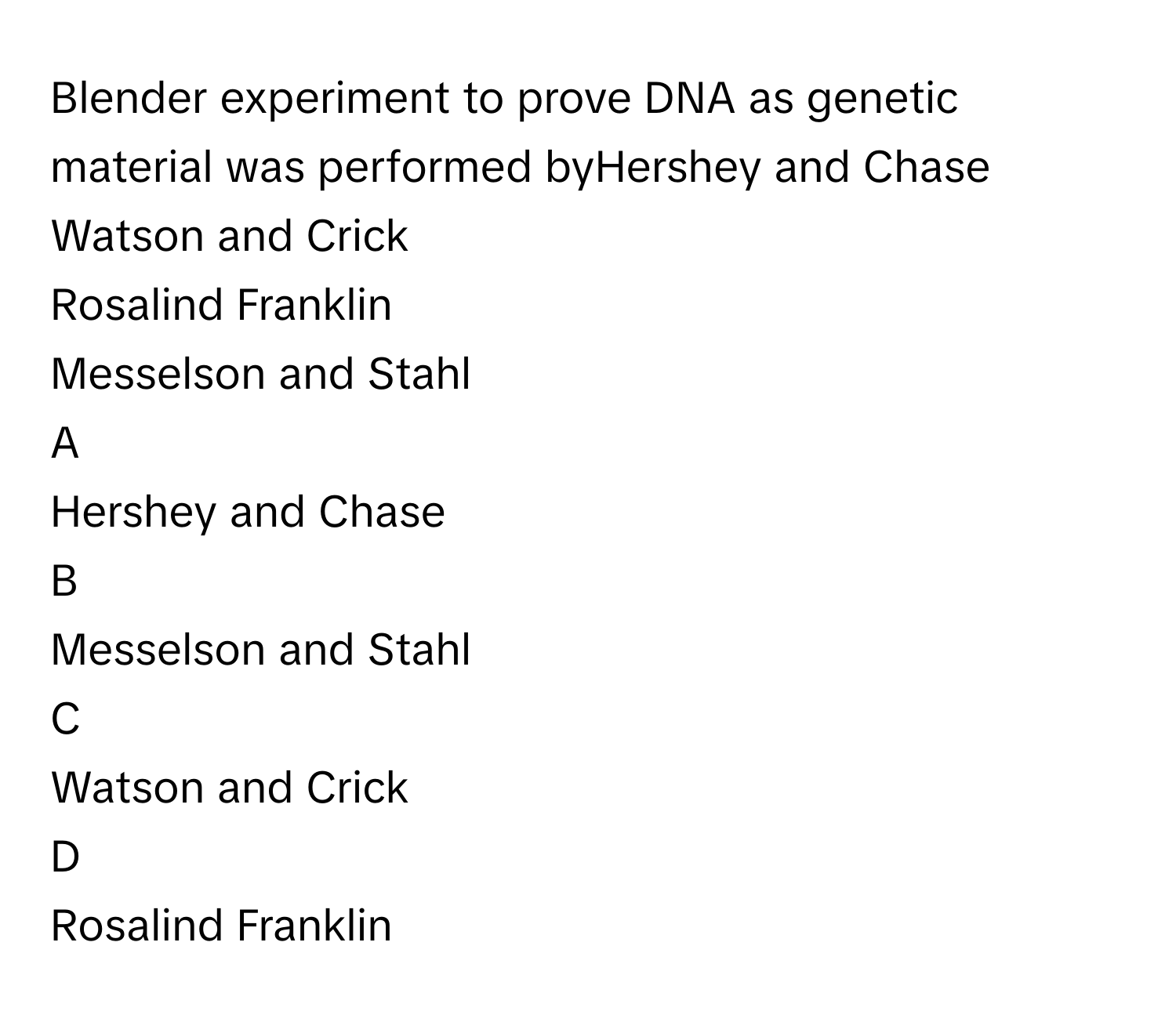 Solved: Blender experiment to prove DNA as genetic material was ...