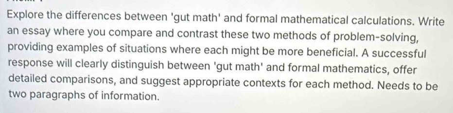 Solved: Explore the differences between 'gut math' and formal ...