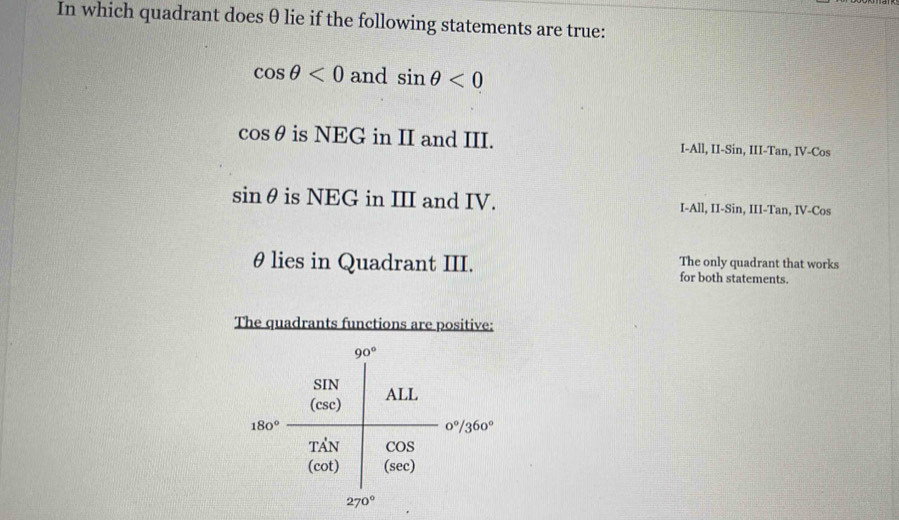 Solved: In which quadrant does θ lie if the following statements are ...